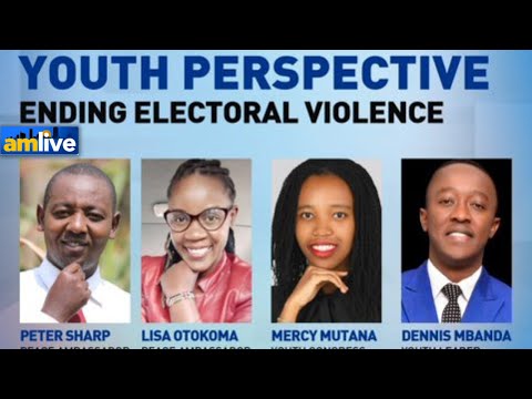 NTV Kenya: The youth perspective on ending electoral violence | AM Live ...