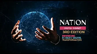 NTV Kenya: 3rd Nation Digital Summit: Enhancing Africa’s Digital ...
