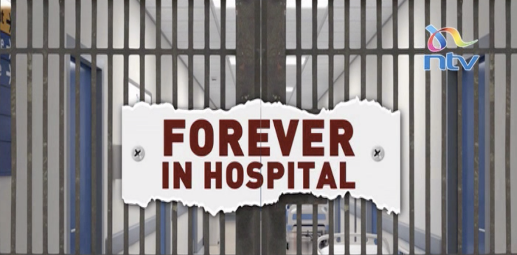 NTV Kenya: Forever In Hospital
