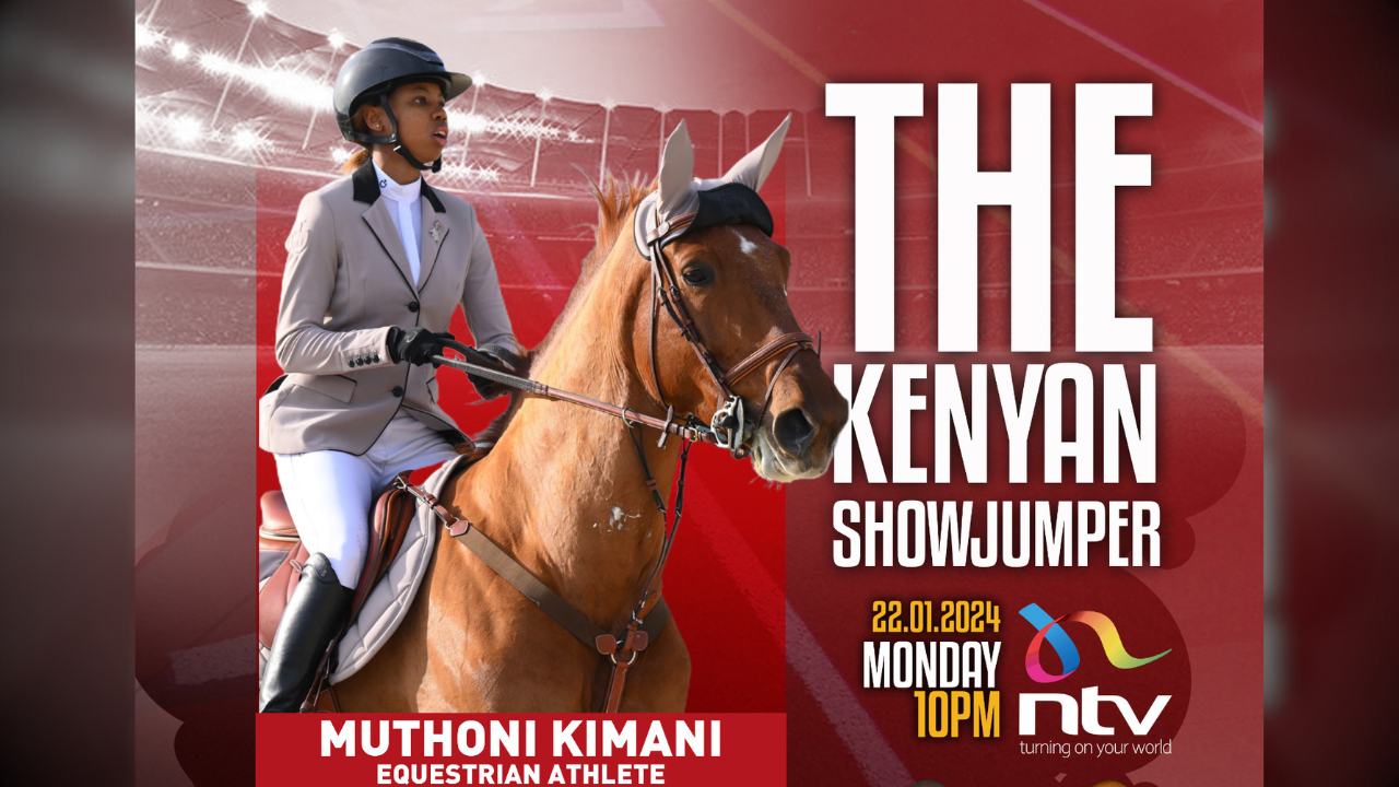 NTV Kenya: Muthoni Kimani: The Kenyan Showjumper | Sport On